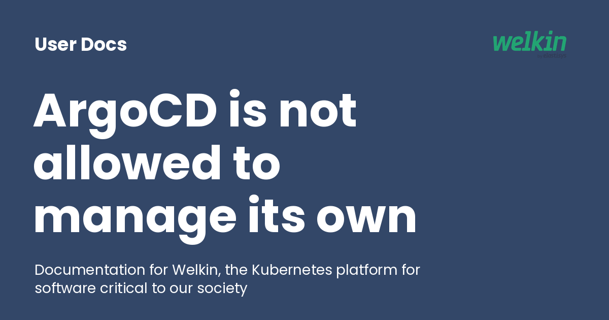 ArgoCD is not allowed to manage its own namespace - Elastisys Welkin®