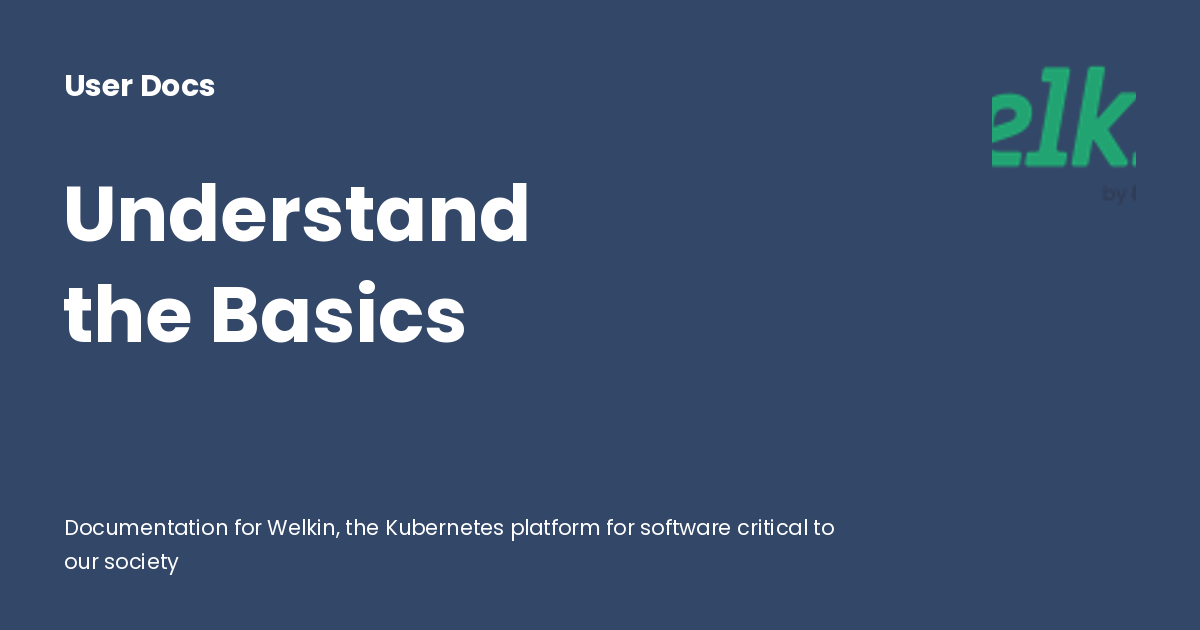 Understand the Basics - User Docs