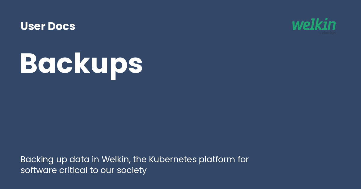 Backups - Elastisys Welkin®
