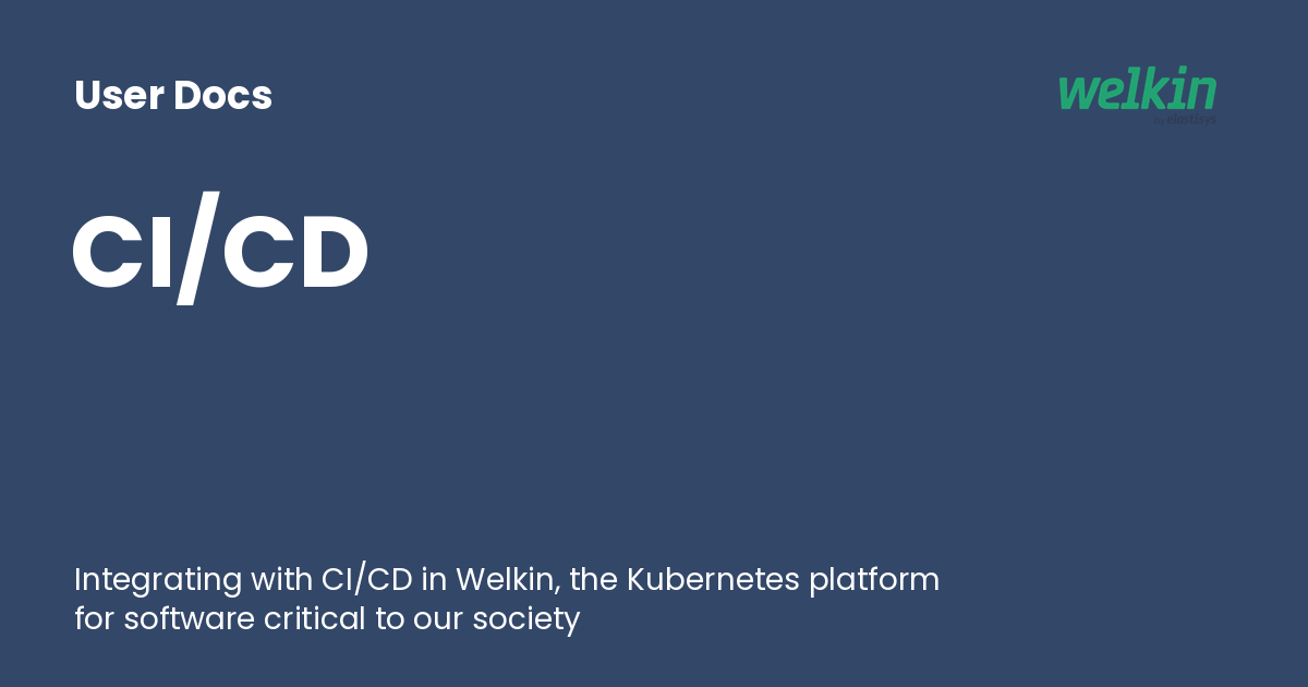 CI/CD - Elastisys Welkin®