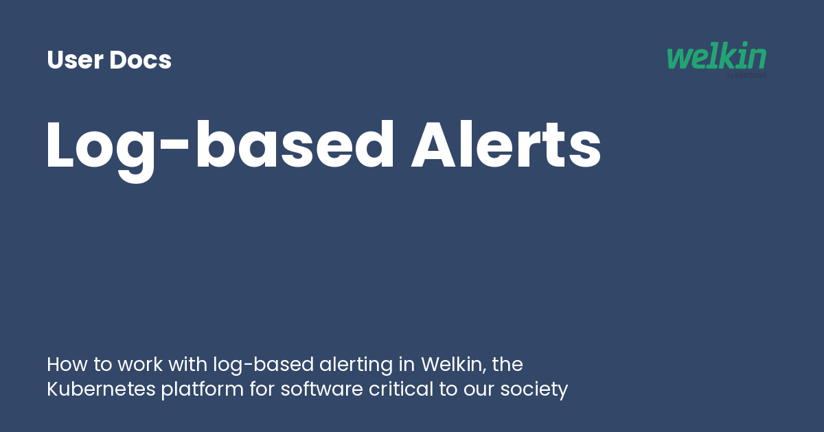 Log-based Alerts - User Docs