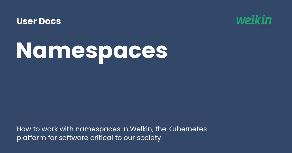 Namespaces - Elastisys Welkin®