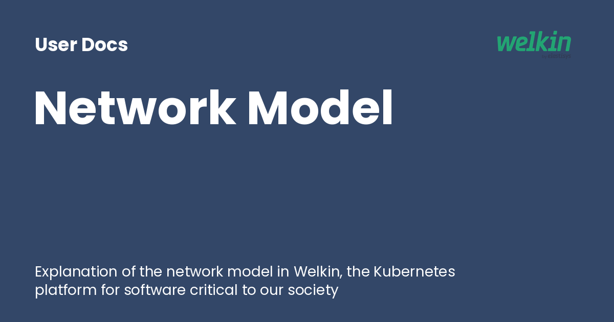 Network Model - Elastisys Welkin®