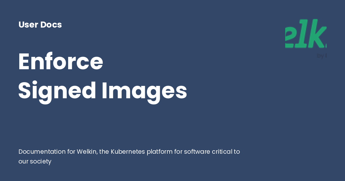 Enforce Signed Images - User Docs